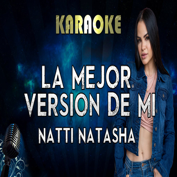 Natti Natasha - La Mejor Version De Mi (Instrumental ...