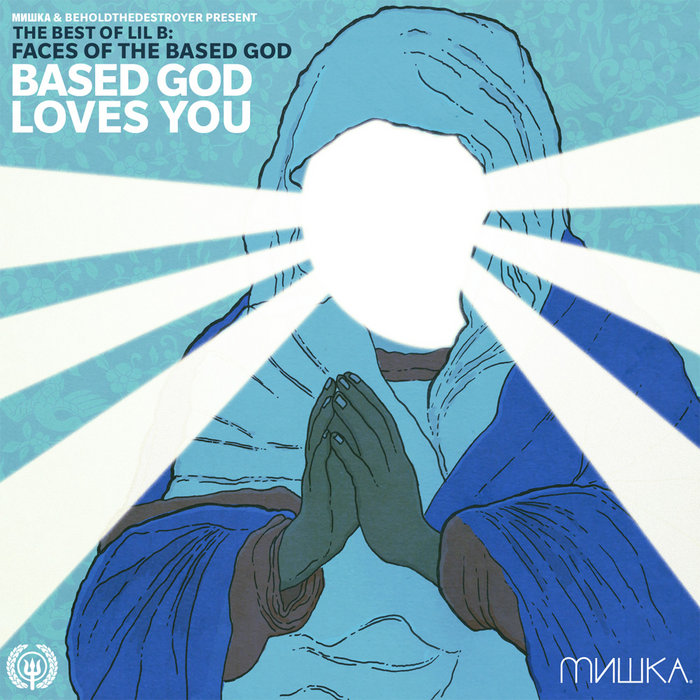 Faces of Lil B Vol. 5: Based God Loves You | Lil B | MishkaNYC