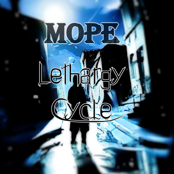 Lethargy Cycle | Mope