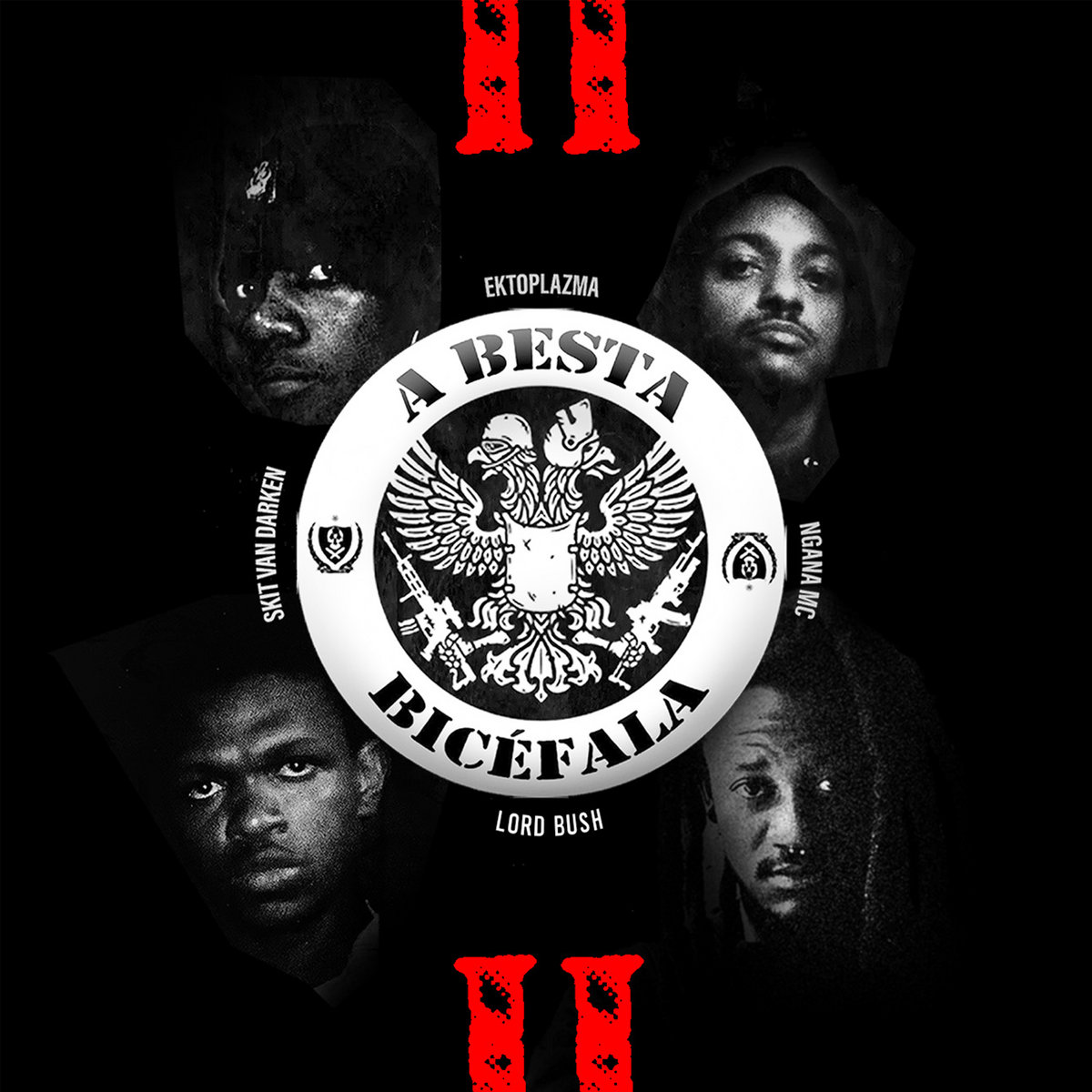 A Besta Bicéfala II | Ngana, Skit Van Darken, Ektoplazma e Lord Bush ...