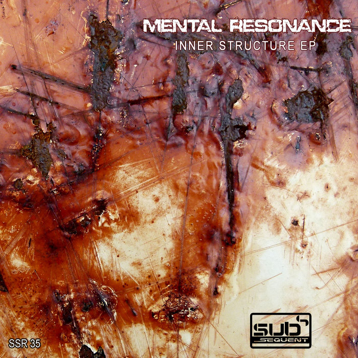 [SSR 35] Inner Structure EP | Mental Resonance | Subsequent