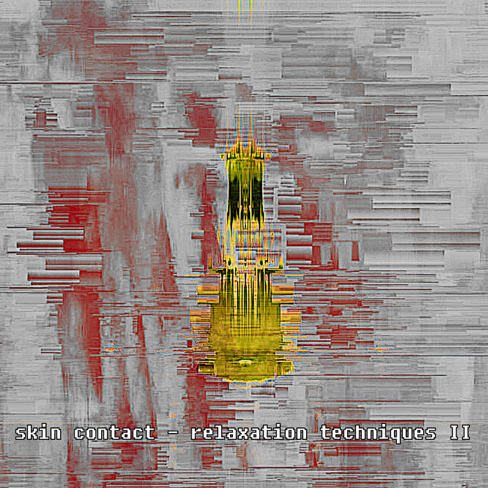 relaxation techniques II | skin contact