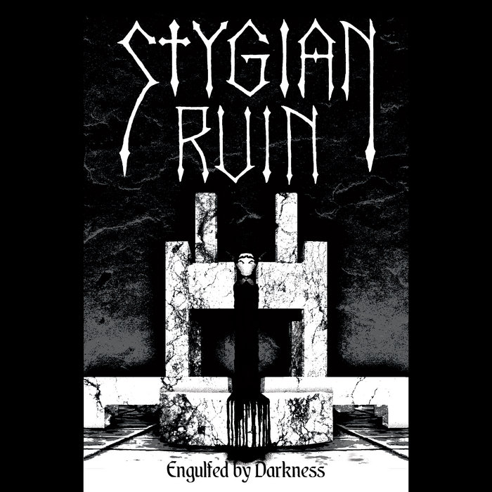 Engulfed by Darkness | Stygian Ruin