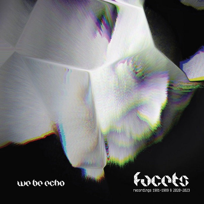 Facets | We Be Echo | Ultra Mail Prod