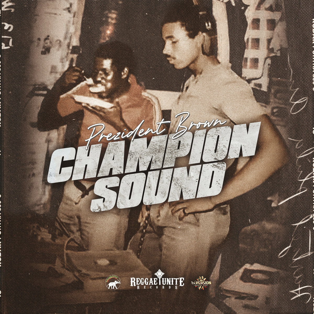 Champion Sound | Prezident Brown | Reggae-Unite Records