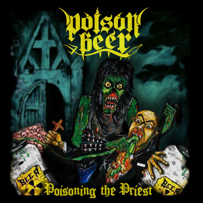 Poisoning The Priest | Poison Beer