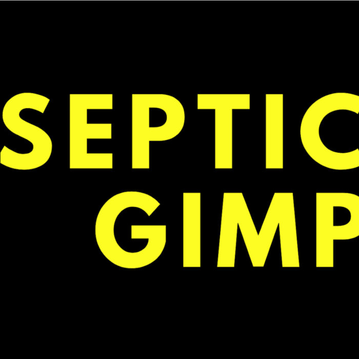 Septic Gimp | Septic Gimp