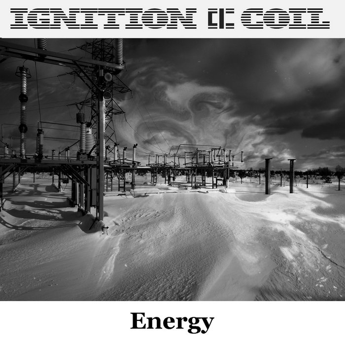 Energy (Album) | Ignition Coil