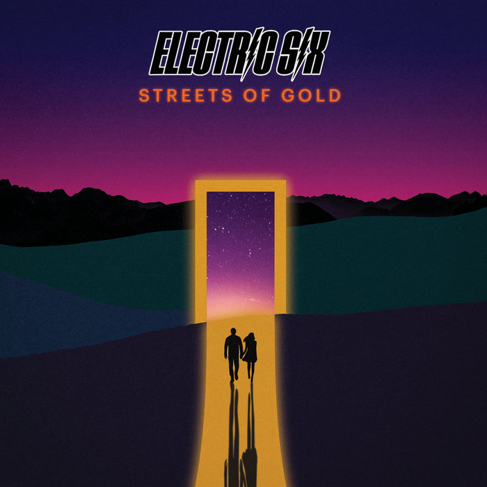 Streets Of Gold | Electric Six | ELECTRIC SIX