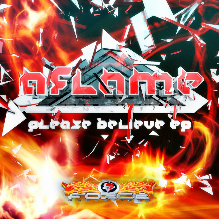 FORCE075 - AFLAME - Please Believe EP | aFlame, Pattern Recognition (aka A1-Voodoo), GENR8 ...