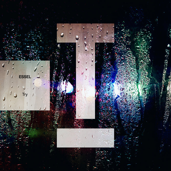 Try (Extended Mix) | ESSEL | Toolroom