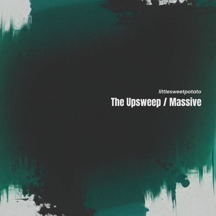 The Upsweep / Massive | littlesweetpotato | People Pump