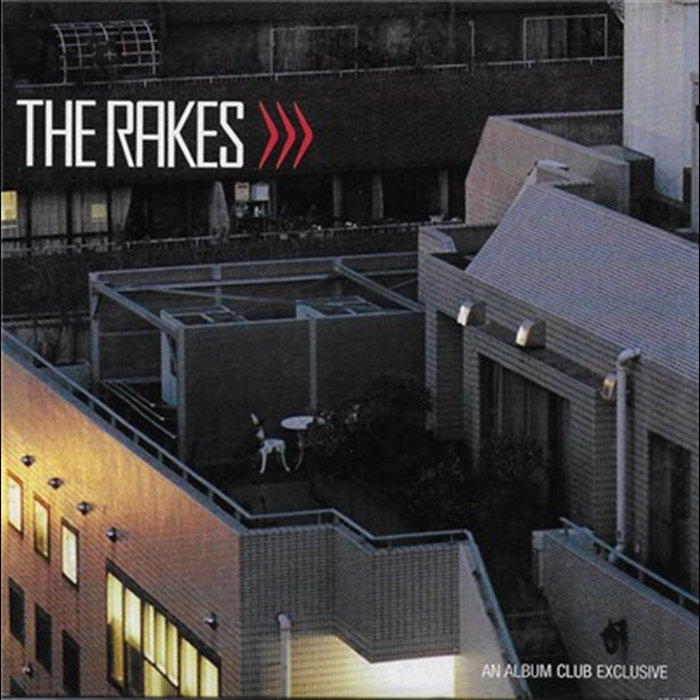 An Album Club Exclusive | The Rakes