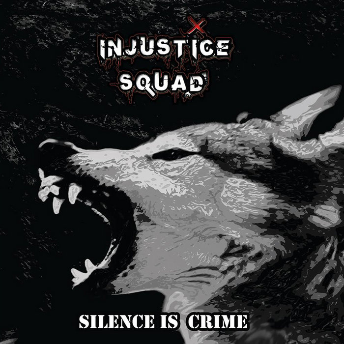 Silence Is Crime | Injustice X Squad
