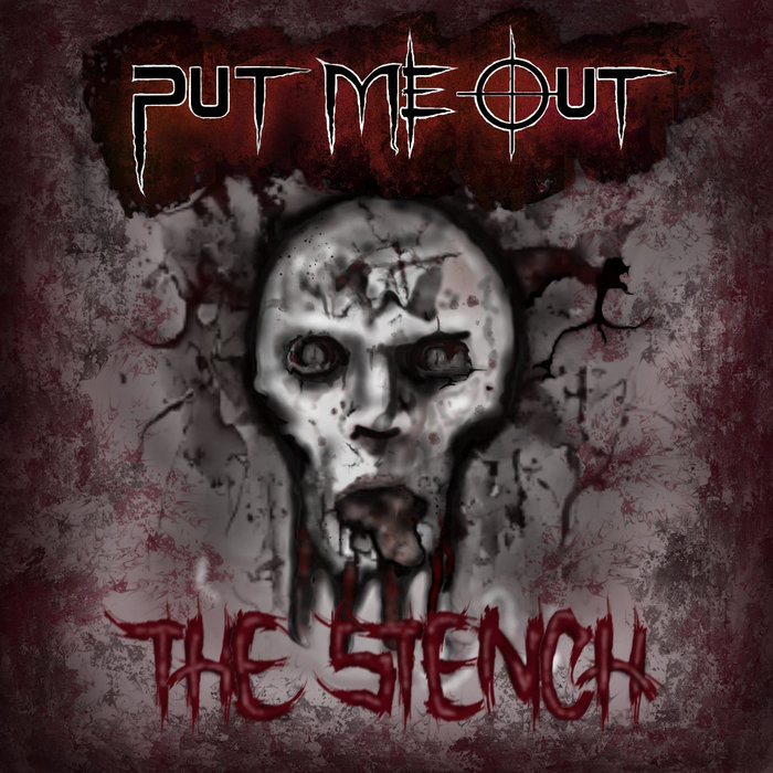 The Stench | Put Me Out