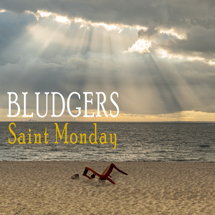 Saint Monday | Bludgers