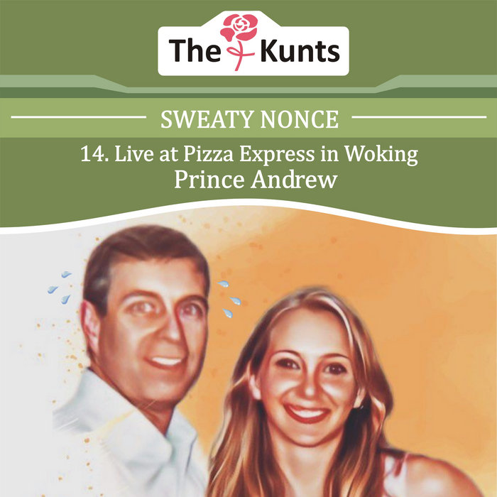 Prince Andrew Is A Sweaty Nonce (Live at Pizza Express in Woking) | The ...
