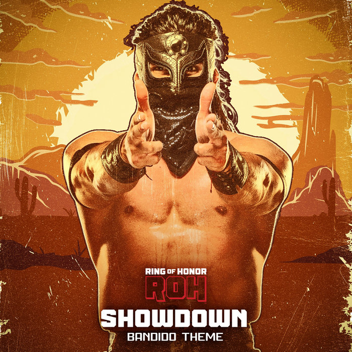 Showdown (Bandido Theme) | ROH Music