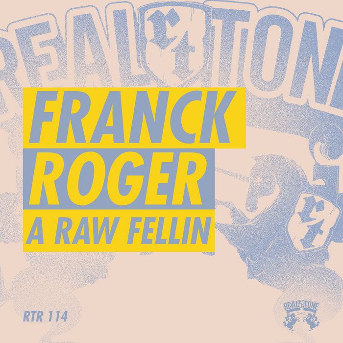 A Raw Feelin | Franck Roger