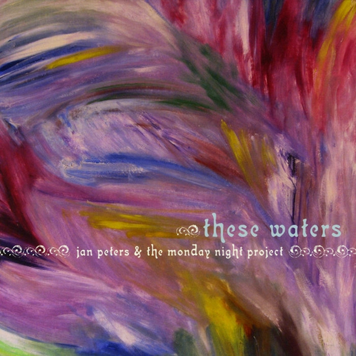 These Waters by Jan Peters & The Monday Night Project | https://www ...