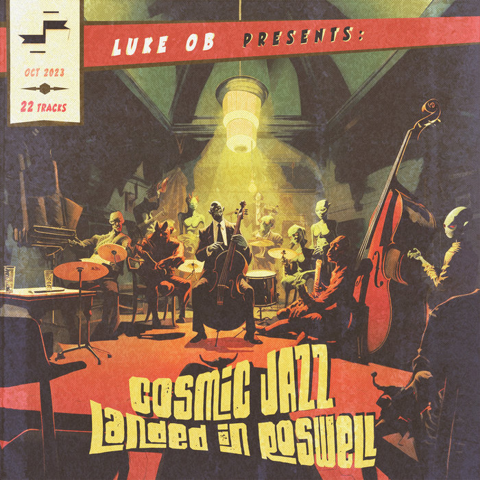 Cosmic Jazz Landed in Roswell | Luke Ob