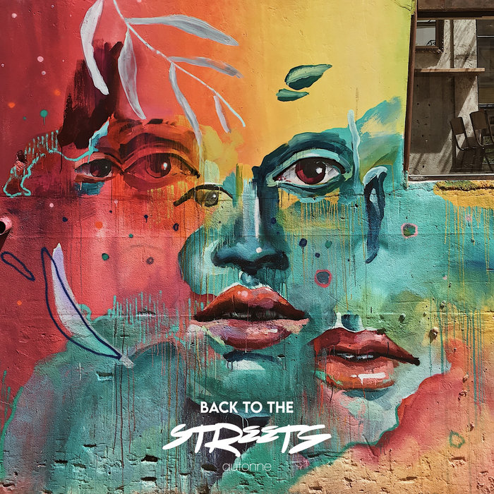 Back To The Streets ( Ep ) | Autonne