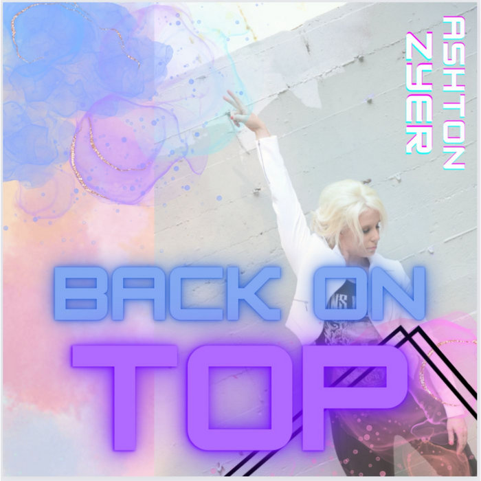 Back on top | Ashton Zyer