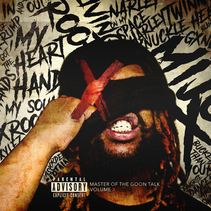 Master of the Goon Talk: Volume X | Proof the Xrook Aka DTTAH (Mijo X)