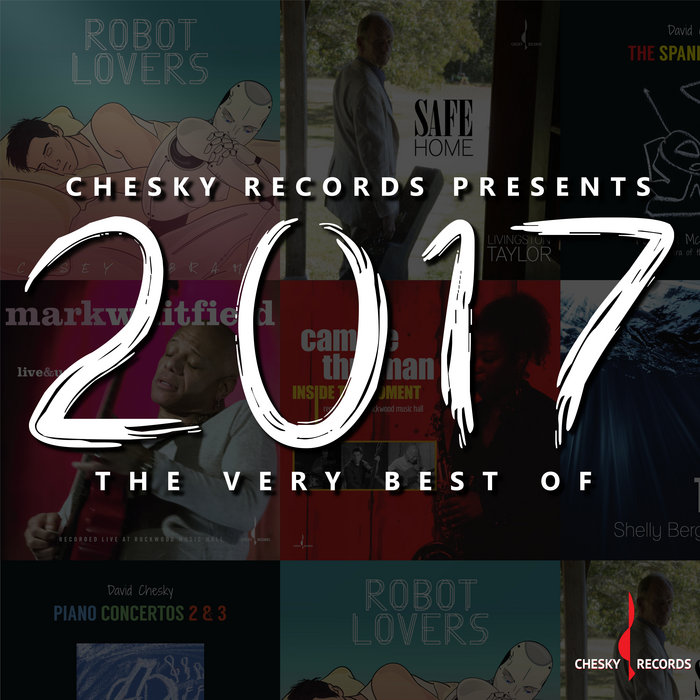 The Very Best of 2017 | Various Artists | Chesky Records