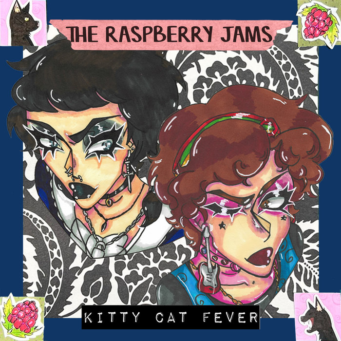 Kitty Cat Fever | The Raspberry Jams