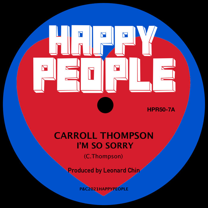Carroll Thompson - I'm So Sorry 7" | Happy People Records