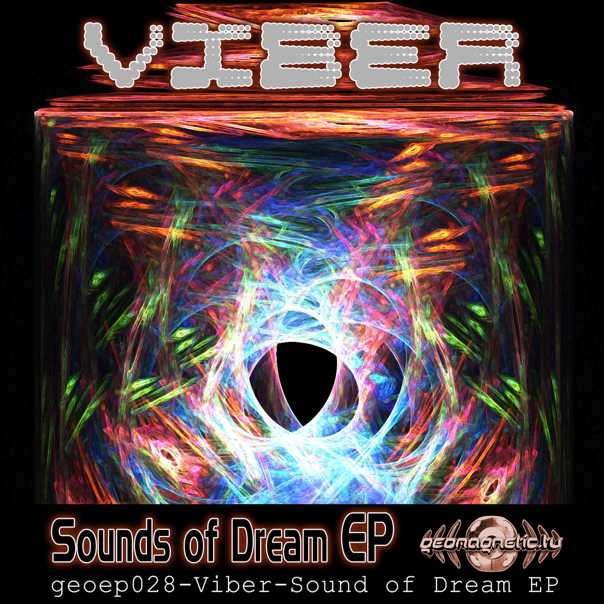 Viber – Sound of Dream EP (geoep028) | Viber | Geomagnetic Records