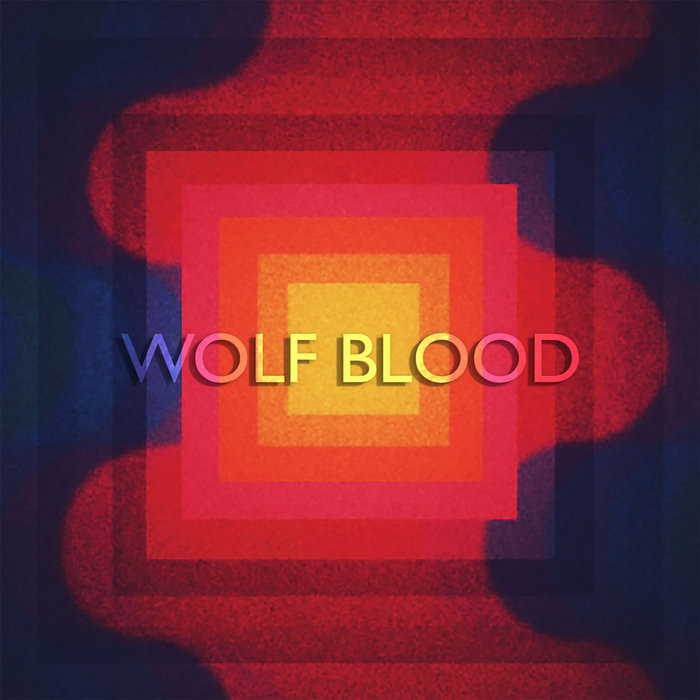 WOLF BLOOD "II" | Wolf Blood