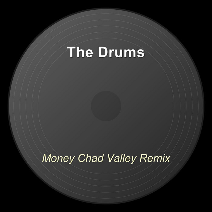 Money Chad Valley Remix | The Drums (2)