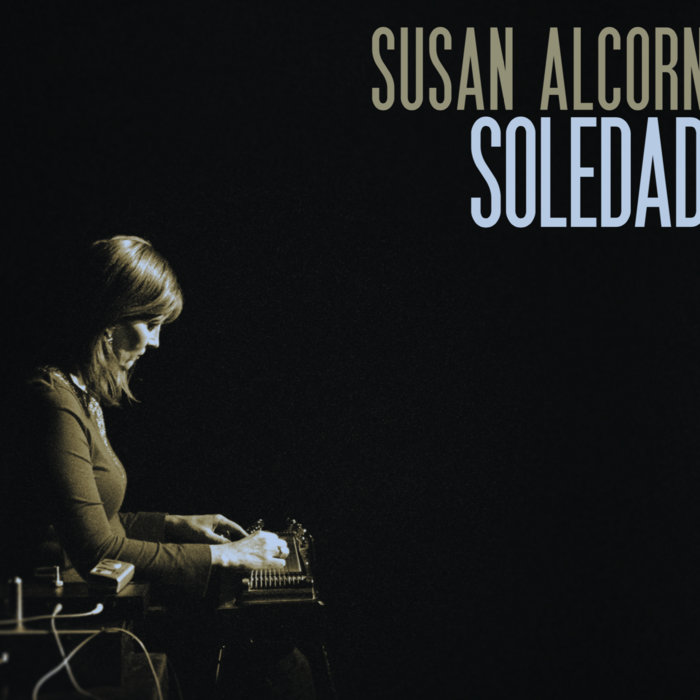 Soledad | Susan Alcorn