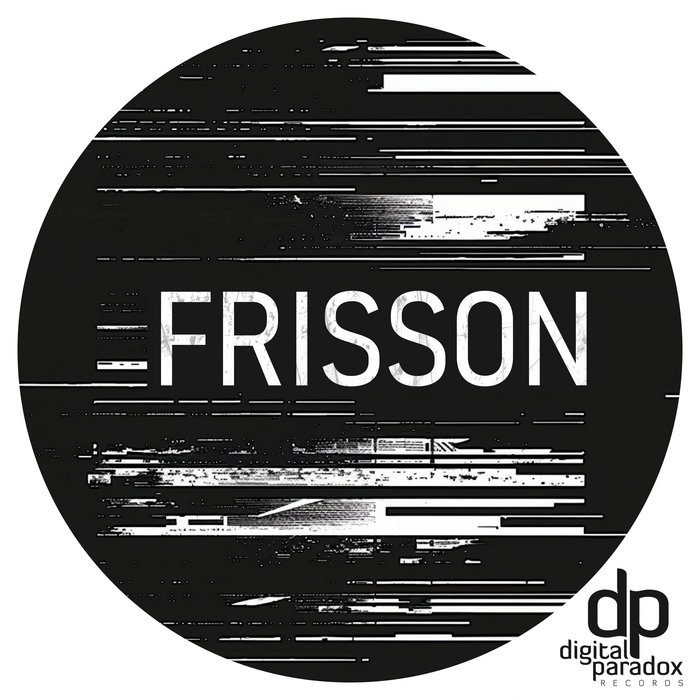 Frisson | SIC & Twisted | Digital Paradox Records