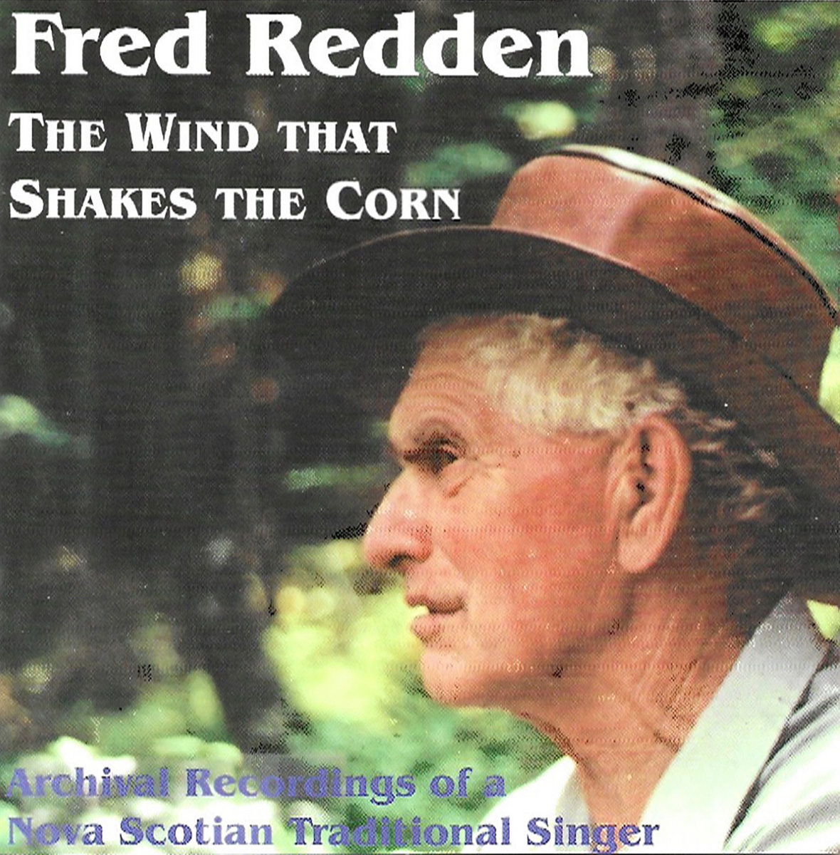 Fred Redden: The Wind that Shakes the Corn - Archived recordings of a ...