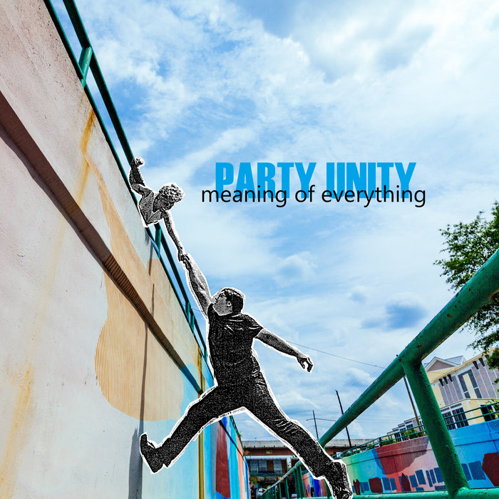 Party Unity | meaning of everything