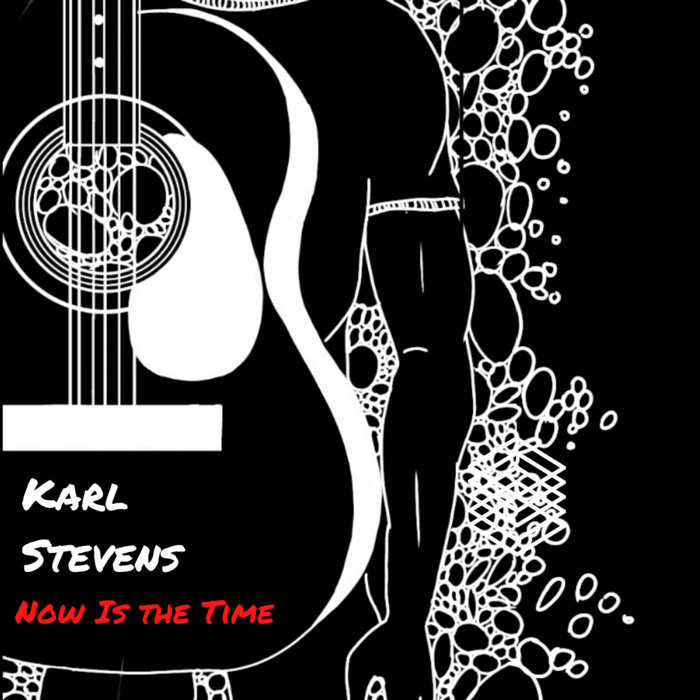 Now is the Time | Karl Stevens