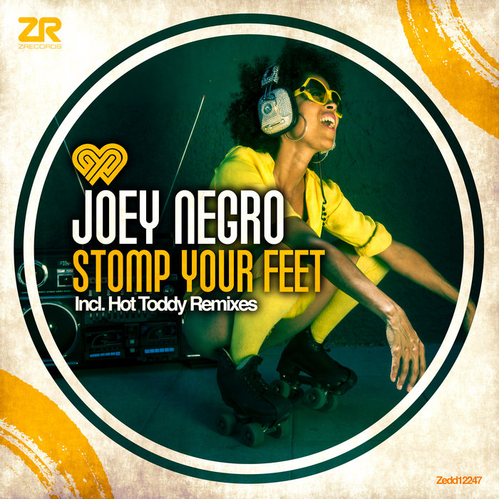Stomp Your Feet (incl Hot Toddy Remixes) | Joey Negro | Z Records