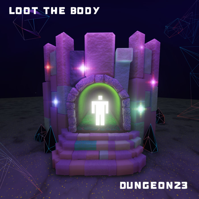 Dungeon23 | Loot the Body