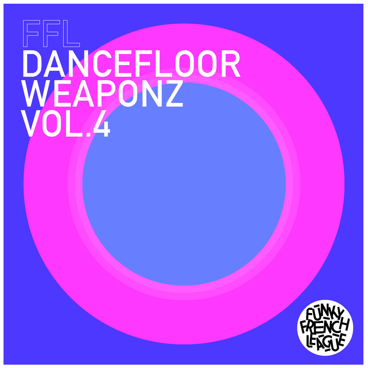 Dancefloor Weaponz Vol. 4 [2021, Funky French League] | Arthur Chaps