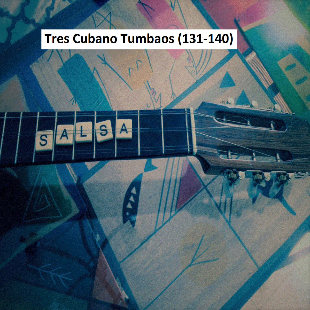 Tres Cubano Tumbaos (131-140) | Tres Cubano Guitar | Cuban Tres Guitar