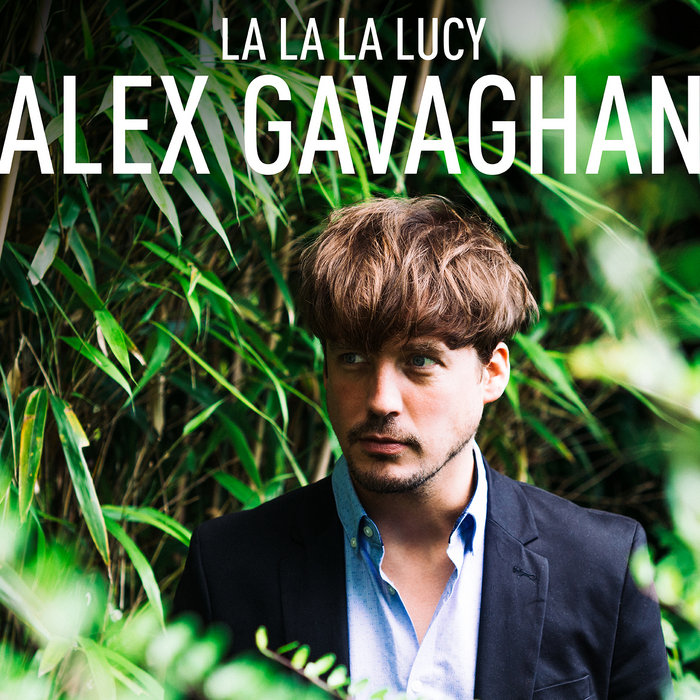La La La Lucy | Alex Gavaghan