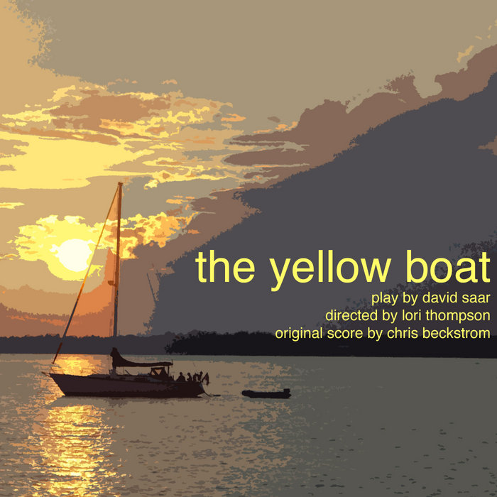 The Yellow Boat - Original Score | Chris Beckstrom