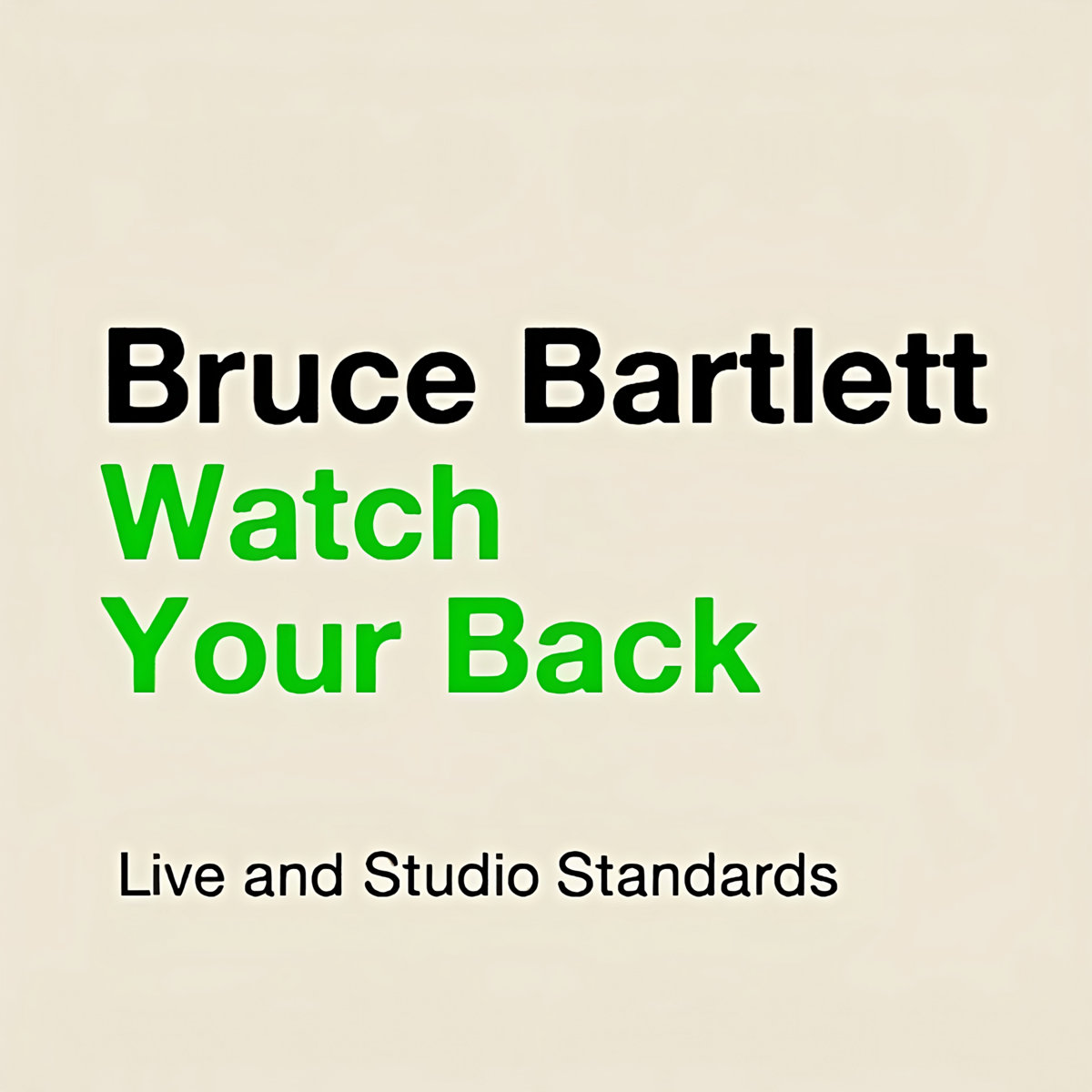 Watch Your Back | Bruce Bartlett