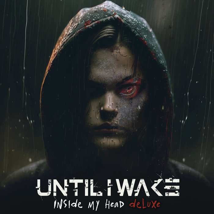 Inside My Head (Deluxe Edition) | Until I Wake