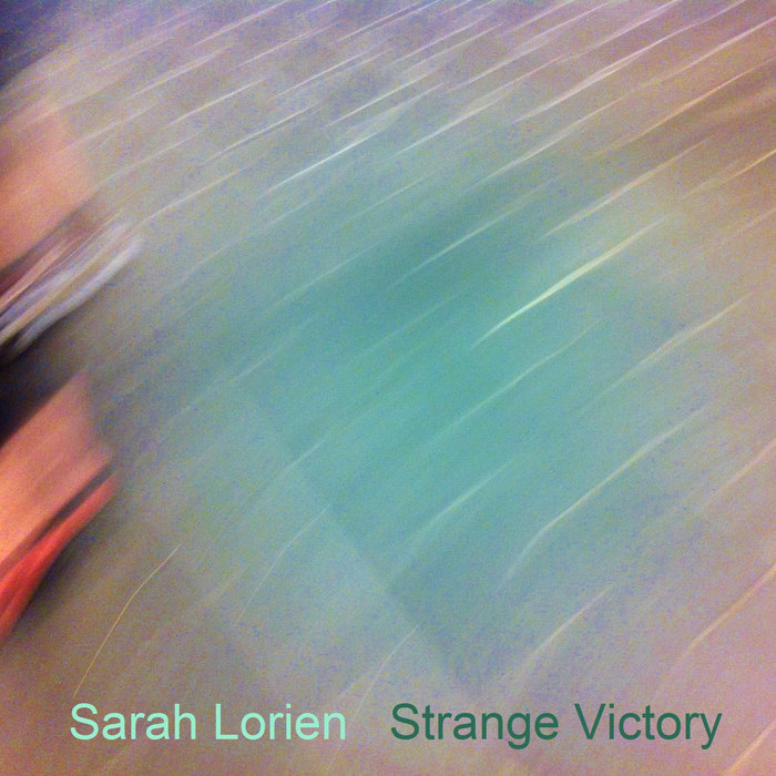 Strange Victory | Sarah Lorien | Aqualash