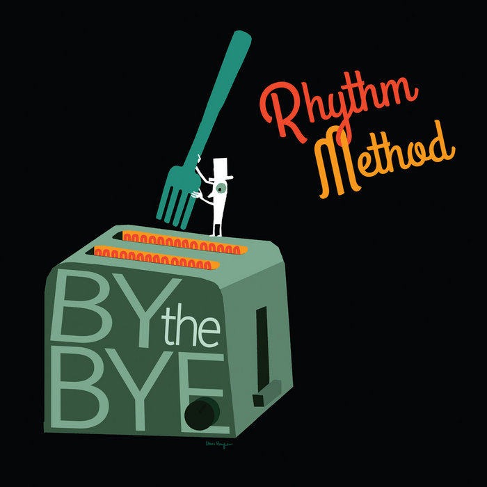 By the Bye | Rhythm Method
