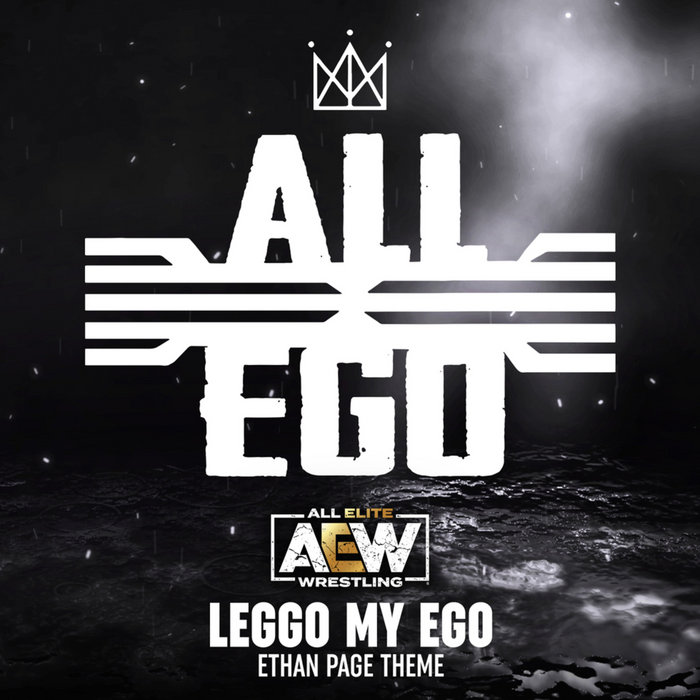 Leggo My Ego (Ethan Page AEW Theme) | All Elite Wrestling